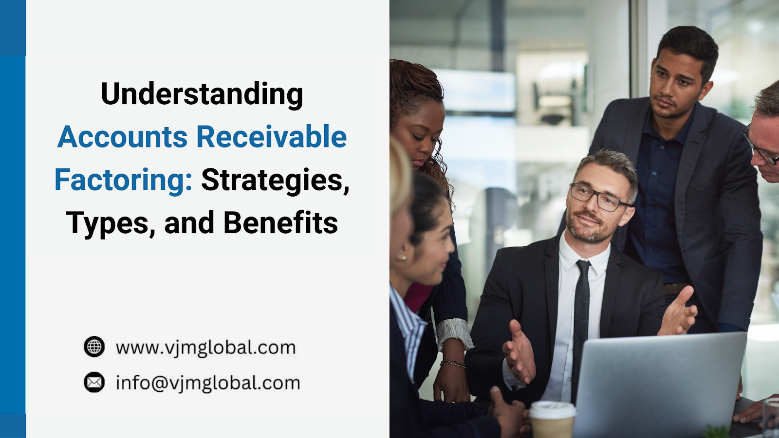 Understanding Accounts Receivable Factoring: Strategies, Types, and Benefits